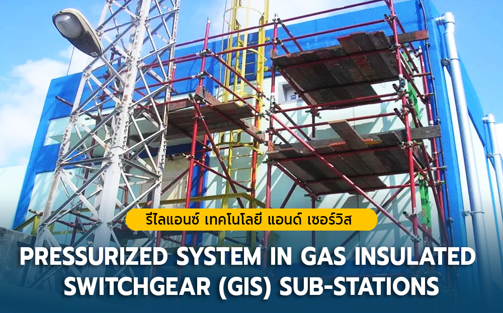 Pressurized System in Gas Insulated Switchgear (GIS) Sub-stations ...